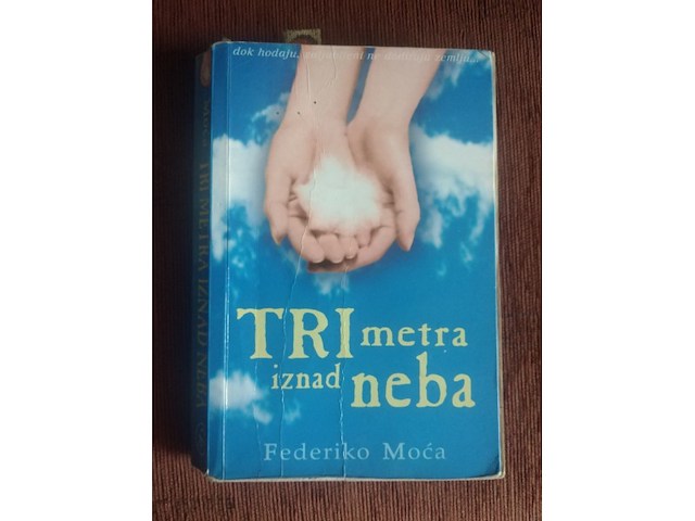 Tri metra iznad neba - Federiko Moća