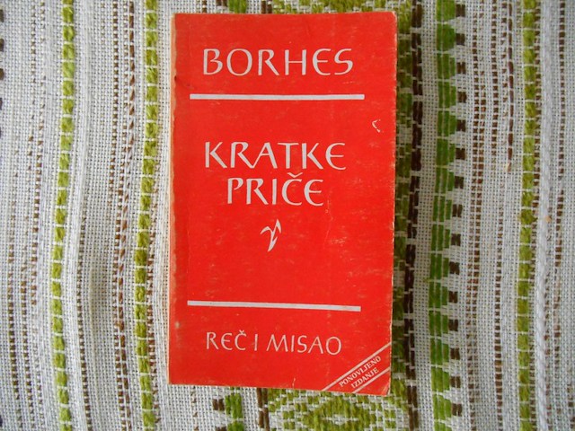 Horhe Luis Borhes - Kratke priče