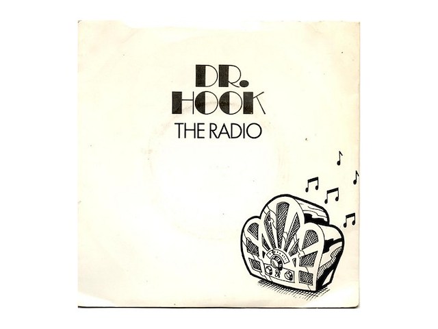 Dr. Hook – The Radio 	 Vinyl, 7`, Single Sided