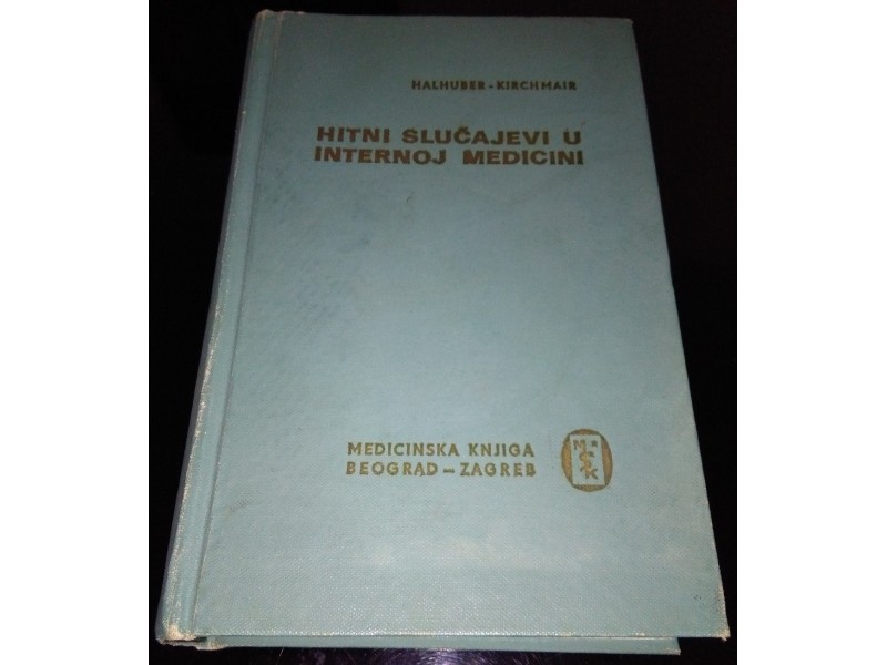 Hitni slučajevi u internoj medicini,Halhuber, Kirchmai