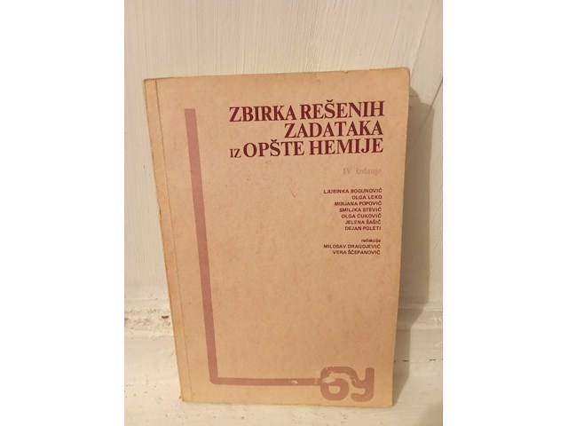 ZBIRKA REŠENIH ZADATAKA IZ OPŠTE HEMIJE - GRUPA AUTORA