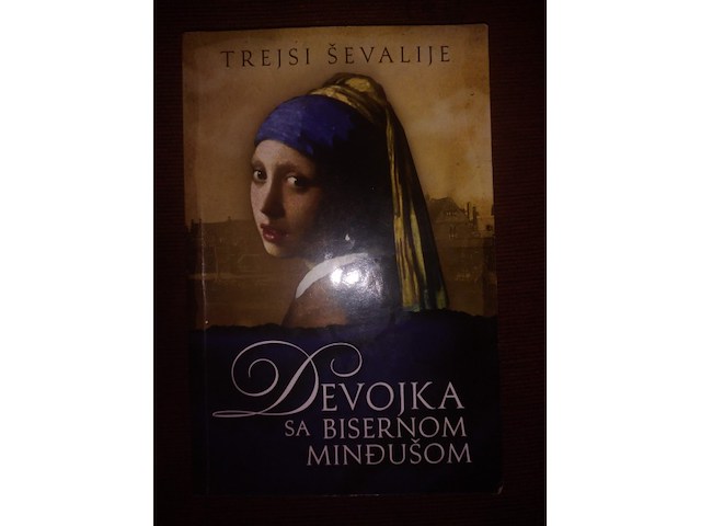 Devojka sa bisernom minđušom - Trejsi Ševalije