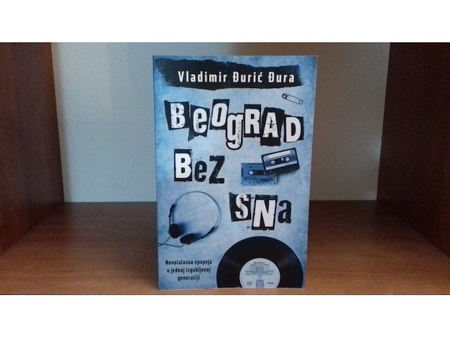 BEOGRAD BEZ SNA,Vladimir Đurić Đura