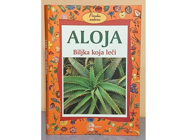 ALOJA biljka koja leči