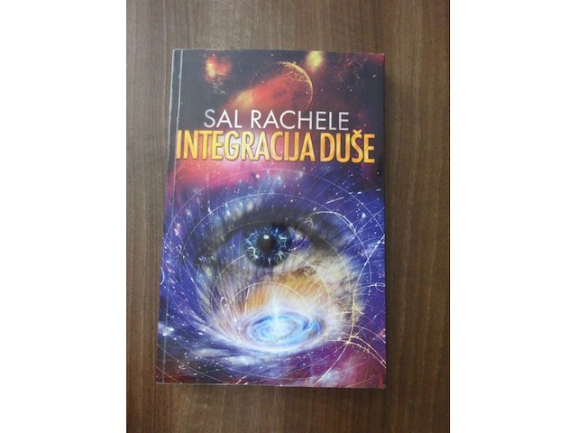 Sal Rachele - INTEGRACIJA DUŠE