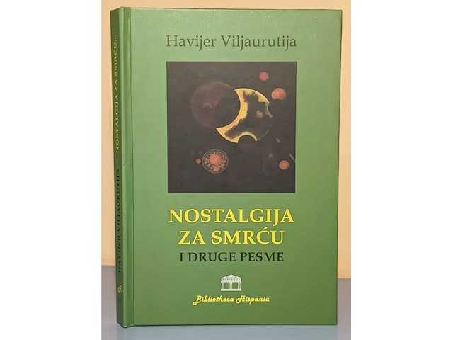 NOSTALGIJA ZA SMRĆU Havijer Viljaurutija