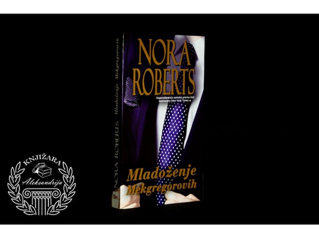 Nora Roberts Mladoženje Mekgregorovih