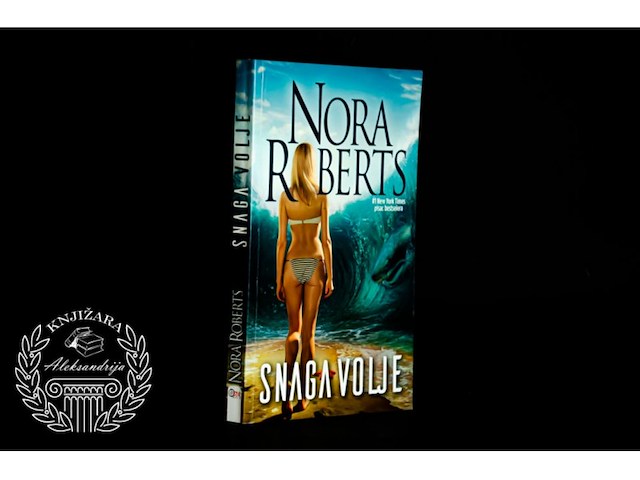 Nora Roberts Snaga volje