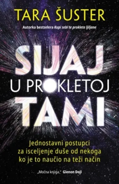 Sijaj u prokletoj tami - Tara Šuster