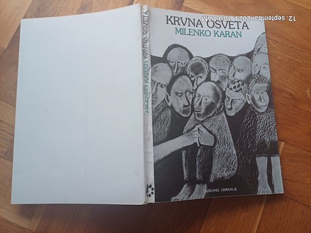 MILENKO KARAN, KRVNA OSVETA