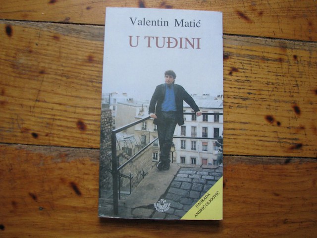 VALENTIN MATIĆ - U TUDJINI RETKO