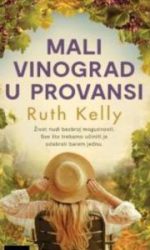 Mali Vinograd U Provansi Od Ruth Kelly