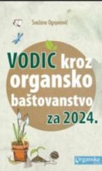 Vodič Kroz Organsko Baštovanstvo Za 2024. Godinu Od Snežana Ognjenović