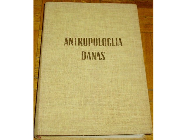 ANTROPOLOGIJA DANAS - A. L. Kroeber