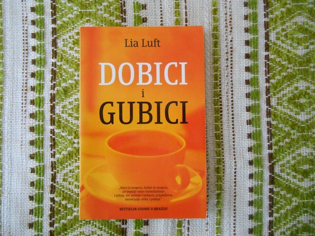 Lia Luft - Dobici i gubici