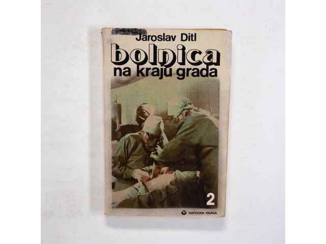 Bolnica na kraju grada 2, Jaroslav Ditl