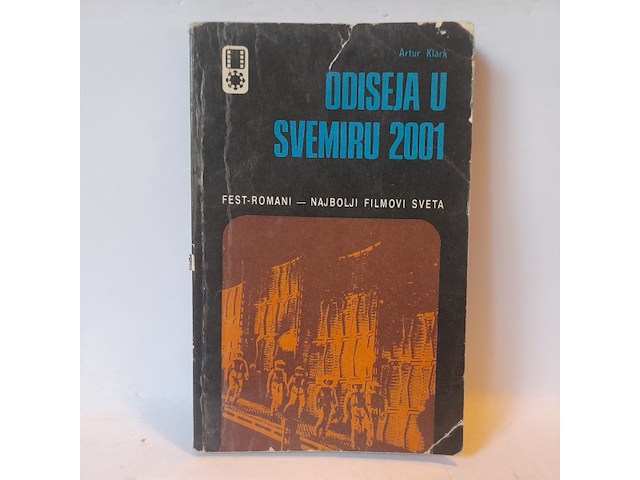 ODISEJA U SVEMIRU 2001 -- Artur Klark