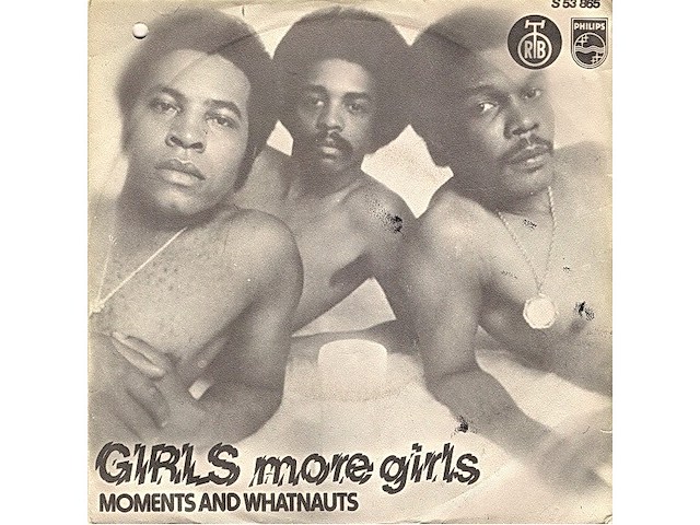 Moments And Whatnauts – Girls Vinyl, 7`, Single