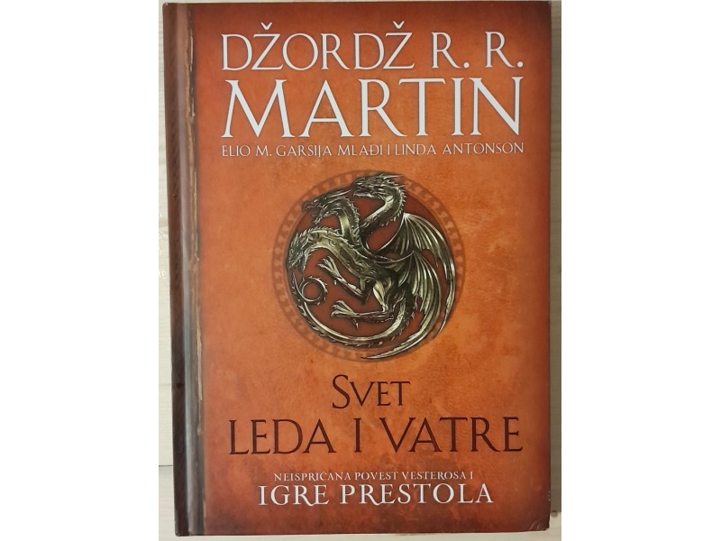 DŽORDŽ R.R. MARTIN - Svet leda i vatre KNJIGA