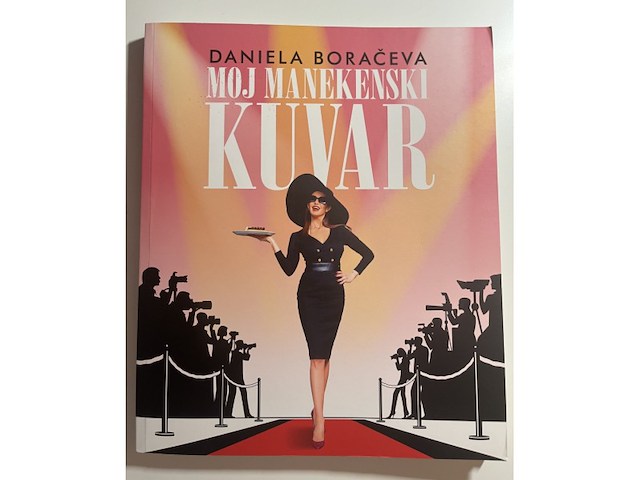 Moj manekenski kuvar - Daniela Boračeva