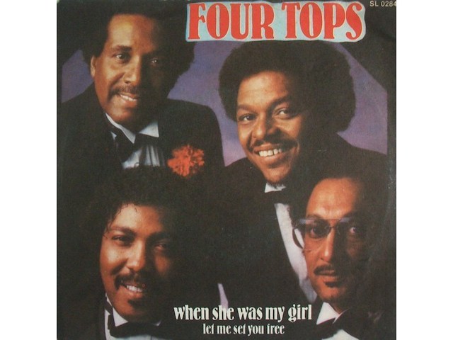 The Four Tops* – When She Was My Girl / Let Me Set You