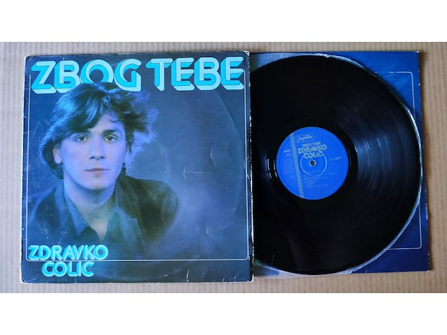 Zdravko Čolić – Zbog Tebe