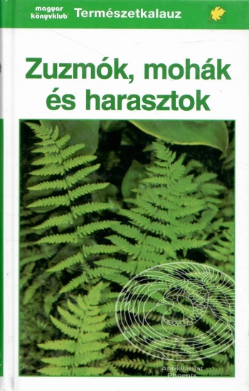 Zuzmók, mohák és harasztok