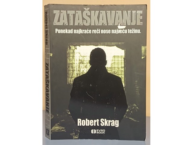 ZATAŠKAVANJE Robert Skrag