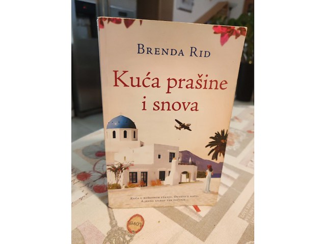 Kuća prašine i snova - Brenda Rid