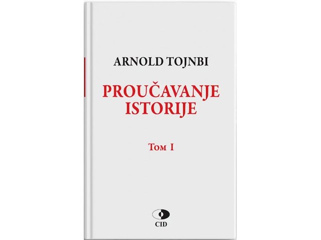 Arnold Tojnbi - Proučavanje istorije (cena po knjizi)