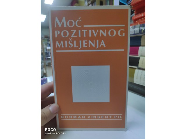 Moć pozitivnog mišljenja Norman Vinsent Pil