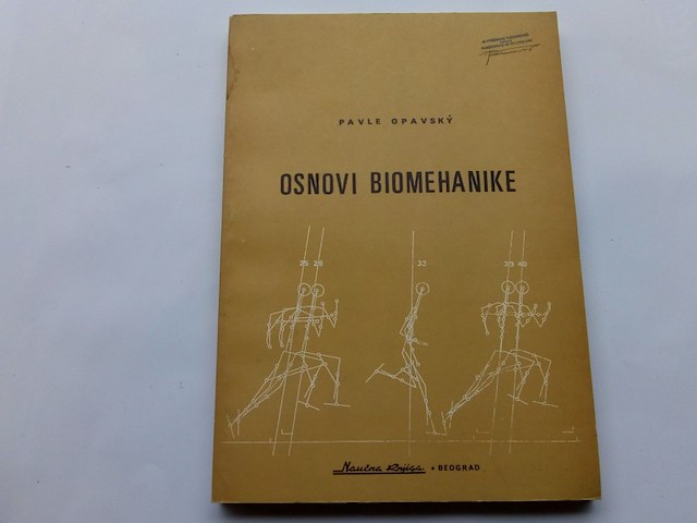 Osnovi biomehanike, P.Opavski, naučna knjiga