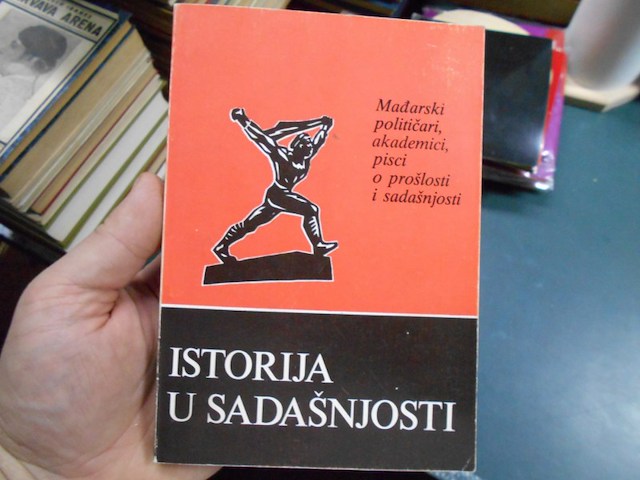 ISTORIJA U SADAŠNJOSTI