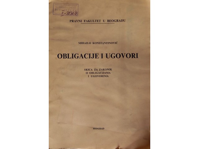 Mihailo Konstantinović: OBLIGACIJE I UGOVORI