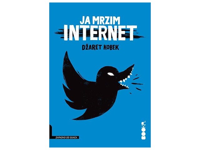 Ja mrzim internet (sa potpisom autora) - Džaret Kobek