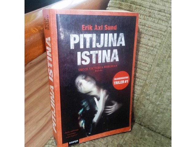 PITIJINA ISTINA - Erik Axl Sund