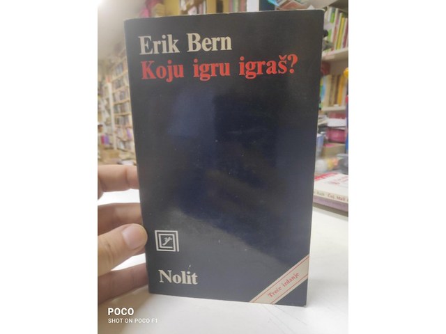 Koju igru igraš? Erik Bern