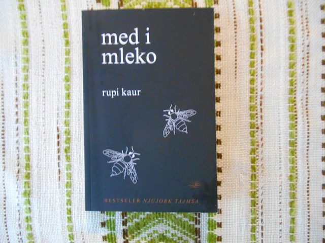 Rupi Kaur - Med i mleko