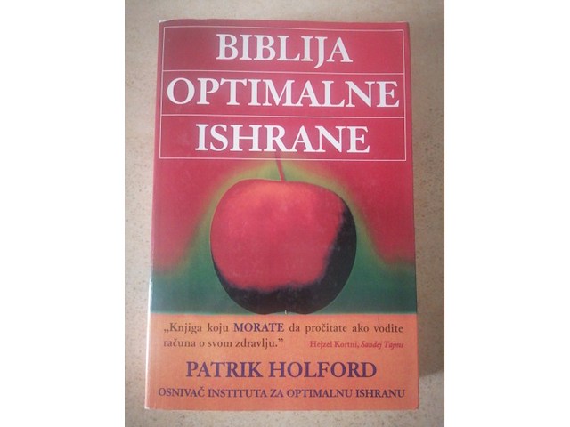 Biblija optimalne ishrane Patrik Holford