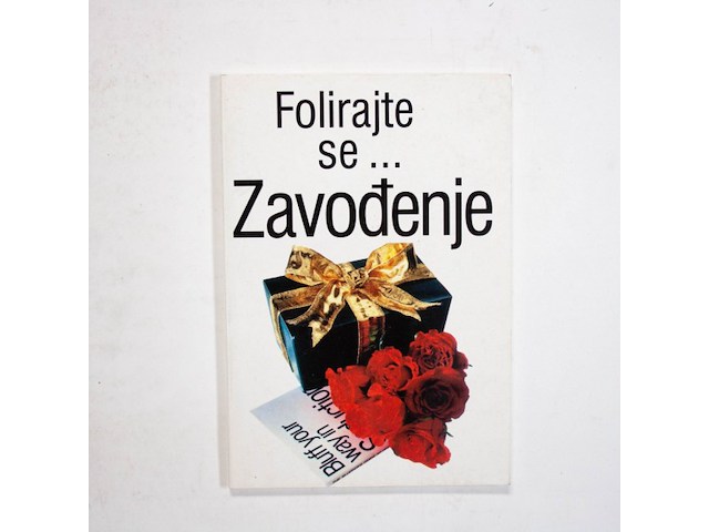 Folirajte se... Zavođenje, Iv Šebran