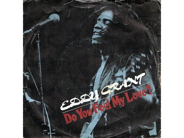 Eddy Grant – Do You Feel My Love? 7`