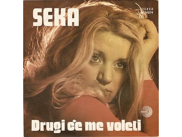 Seka KOJADINOVIC – Drugi Će Me Voleti Vinyl, 7`, Single