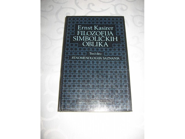 Filozofija simboličkih oblika - Ernst Kasirer