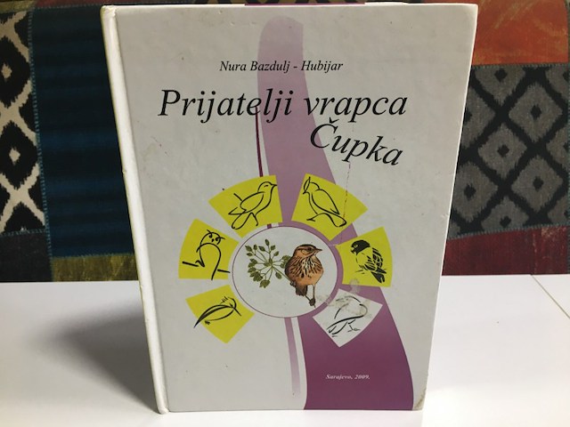 Prijatelji vrapca čupka  Nura Bazdulj-Hubijar