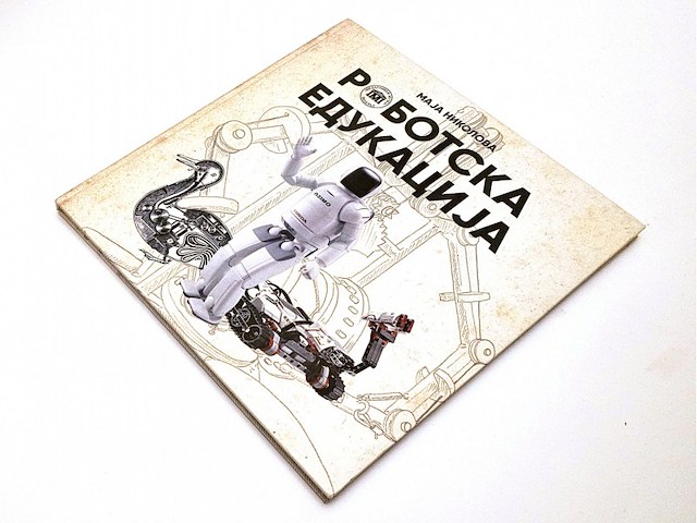 Robotska edukacija / Maja Nikolova