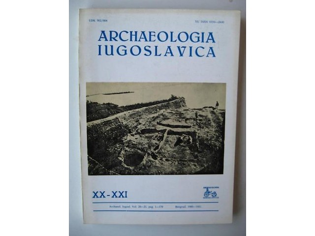 ar - ARCHEOLOGIA YUGOSLAVICA   XX-XXI