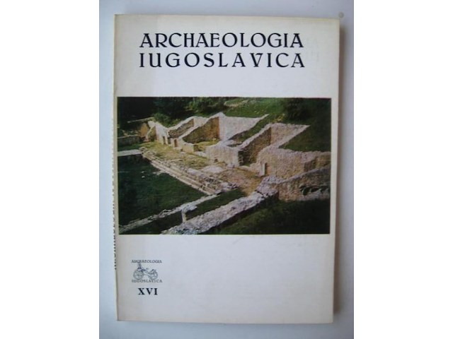 ar - ARCHEOLOGIA YUGOSLAVICA  XVI