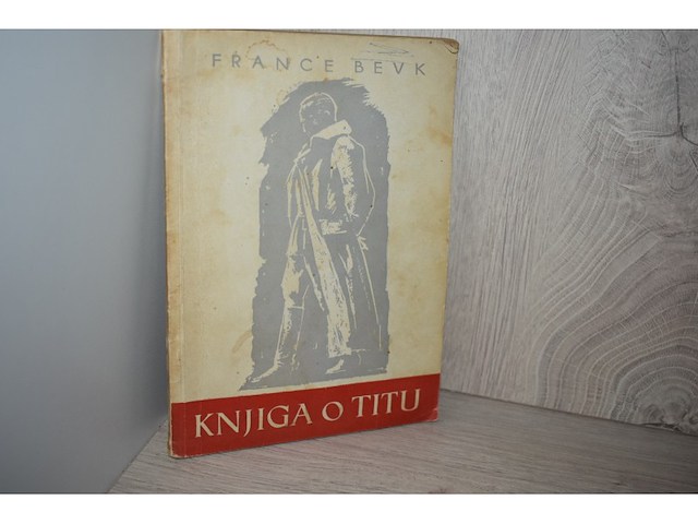 ✦ Knjiga o Titu - Franc Bevk ✦