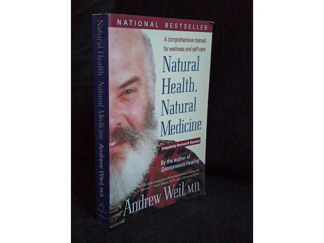 Natural Health Natural Medicine = Andrew WEil