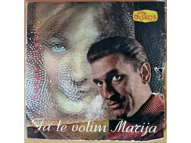 EP DUŠAN JAKŠIĆ - Ja te volim Marija (1965) VG-/G+